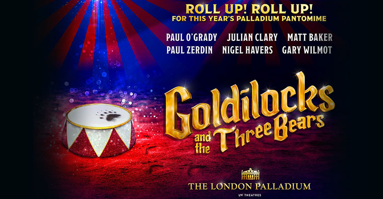 Goldilocks and the Three Bears at the London Palladium